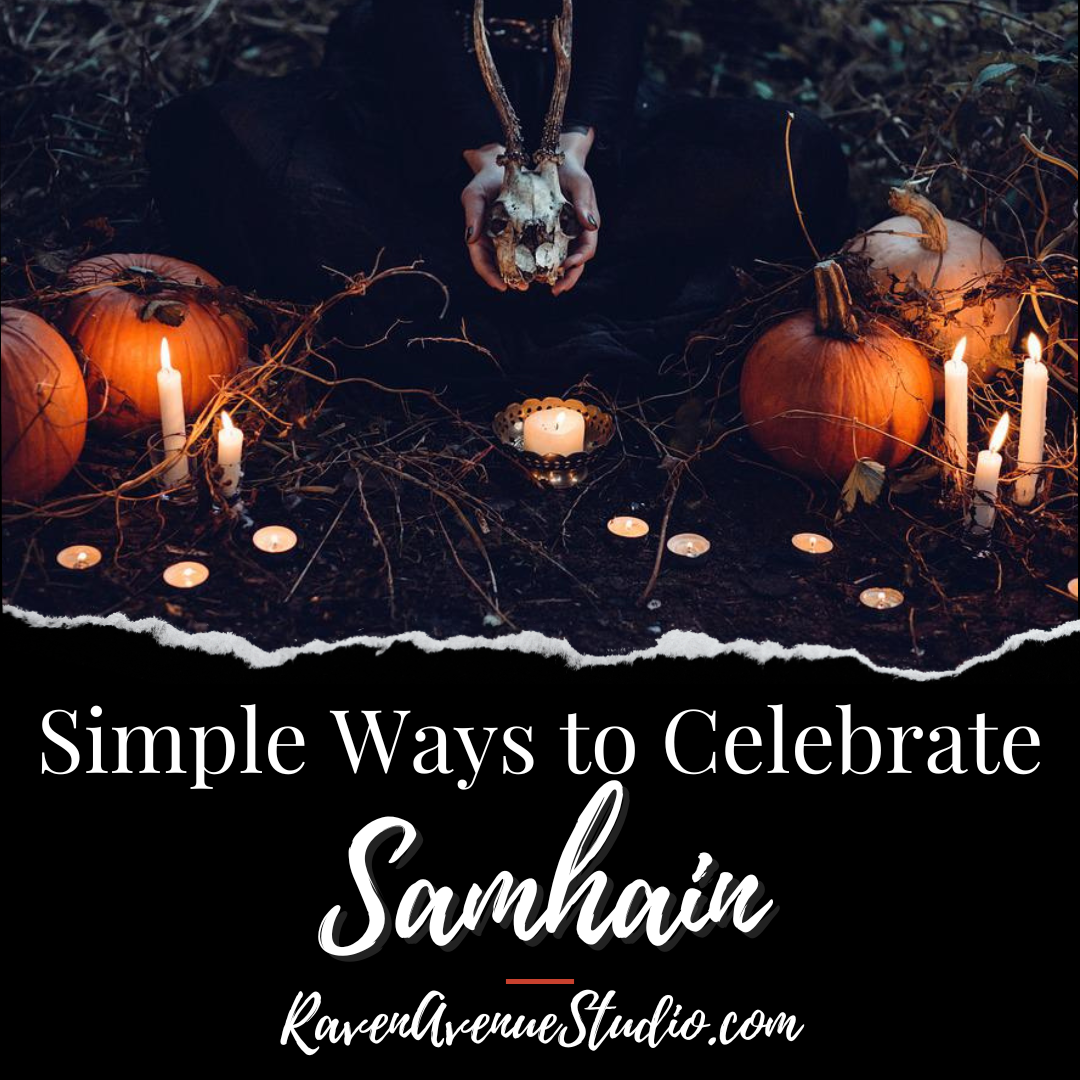 Simple Ways to Celebrate Samhain – Raven Avenue Studio